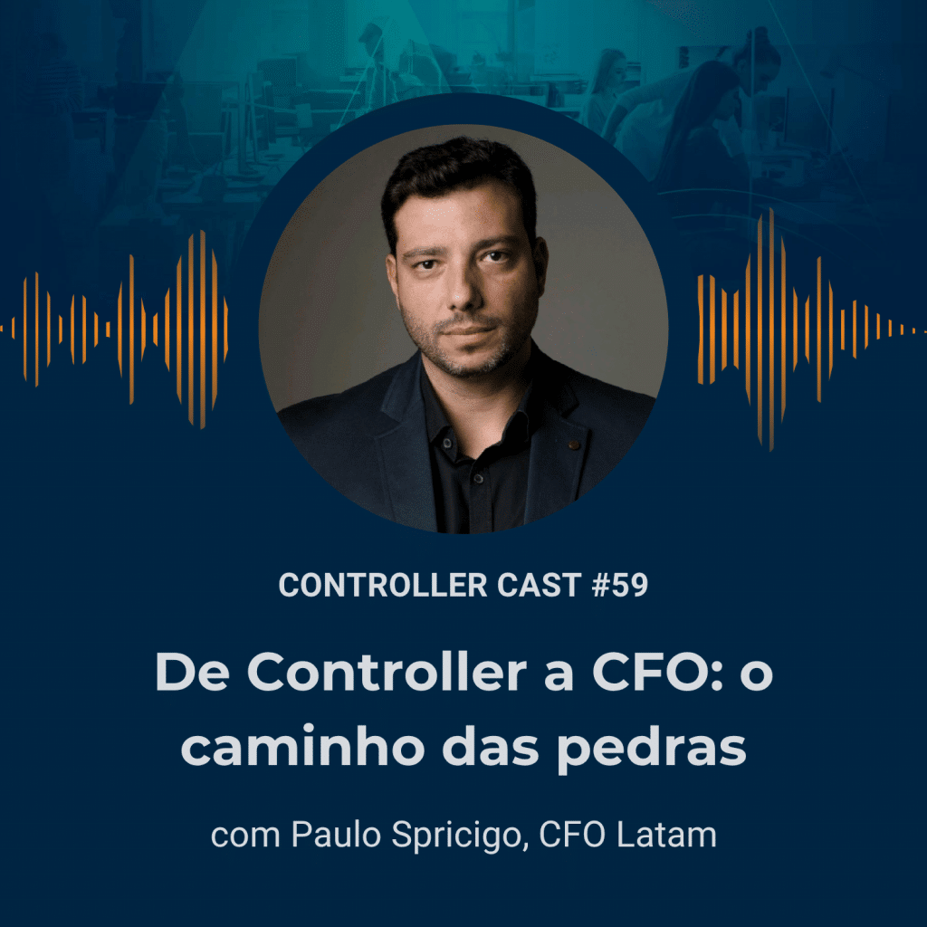 Controller Cast: o podcast para os profissionais de Finanças e ...